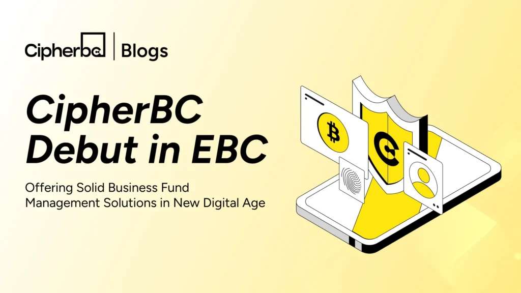 CipherBC Debut in EBC: Offering Solid Business Fund Management ...